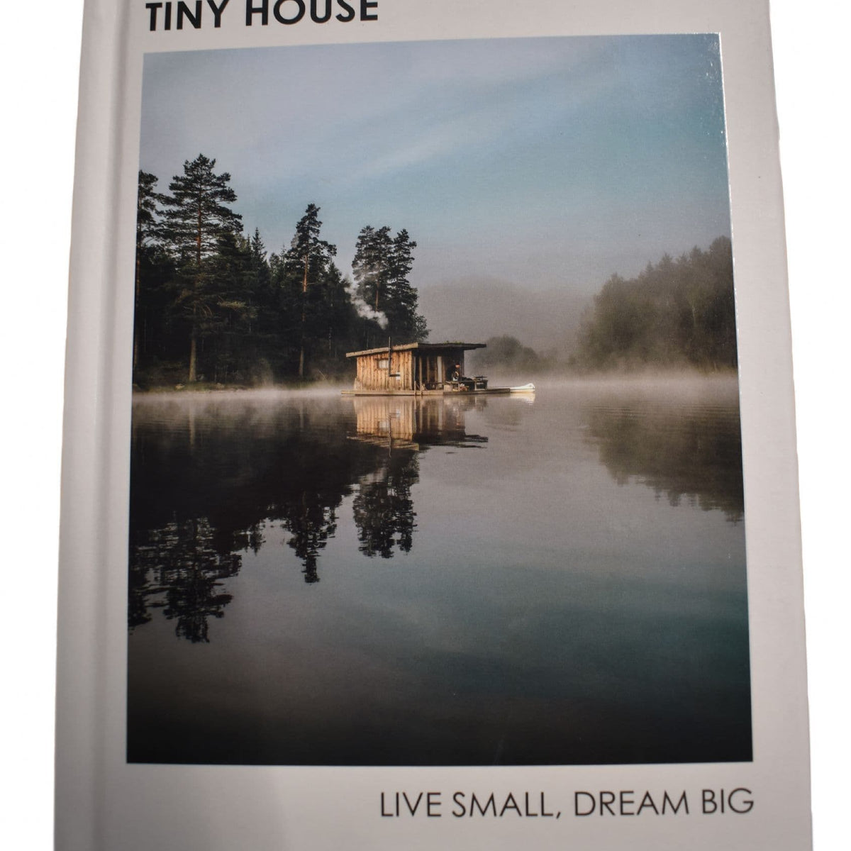 Tiny House Book By Brent Heavener – Preppers Shop UK